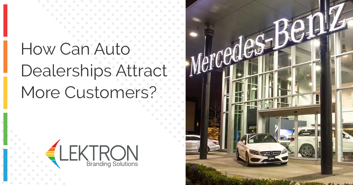 How Can Auto Dealerships Attract More Customers?