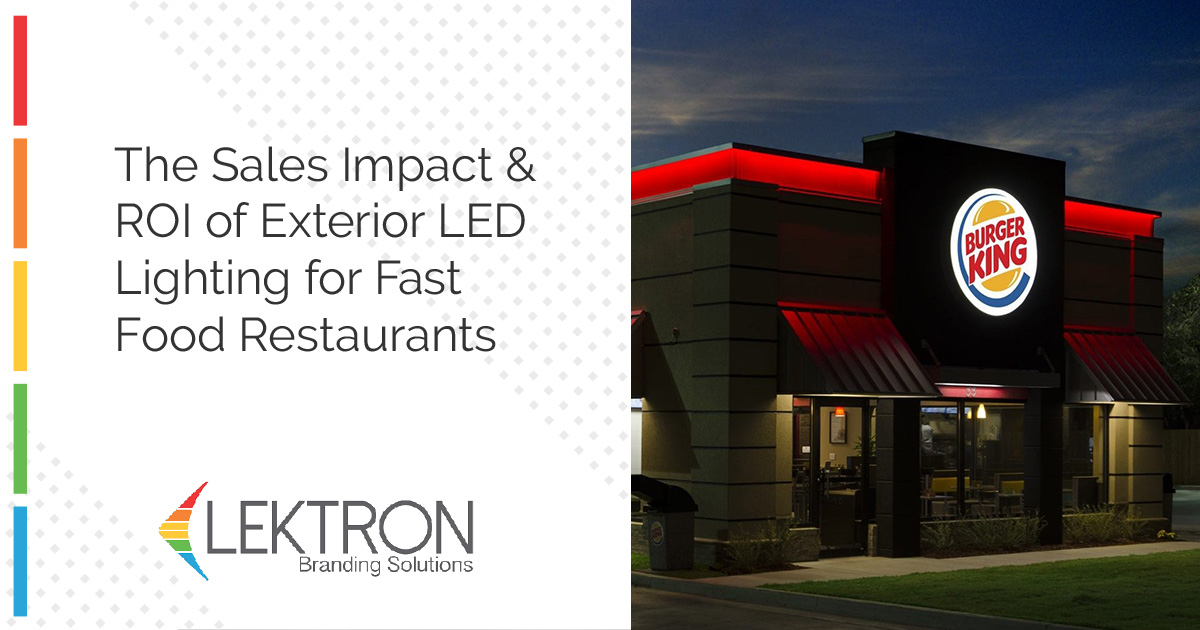 Sales Impact & ROI of Exterior LED Lighting for Fast Food Restaurants