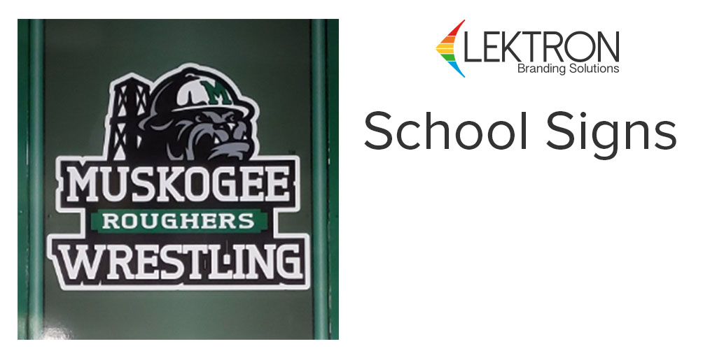 Tulsa School Signs, Custom Indoor/Outdoor School Signs