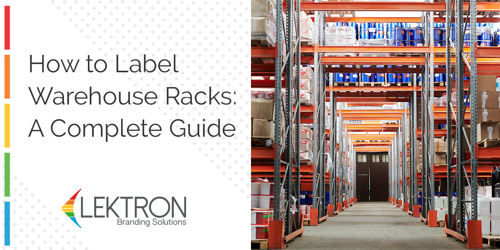 How to Label Warehouse Racks: A Complete Guide for 2024